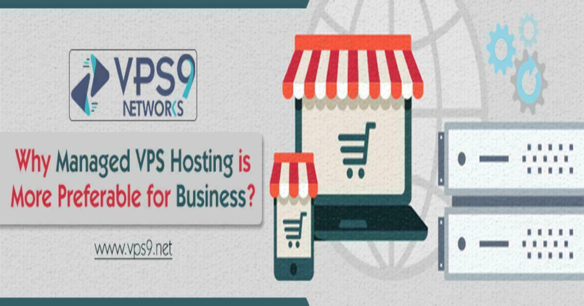 Features of Managed VPS Hosting for Flawless Business | VPS9.Net