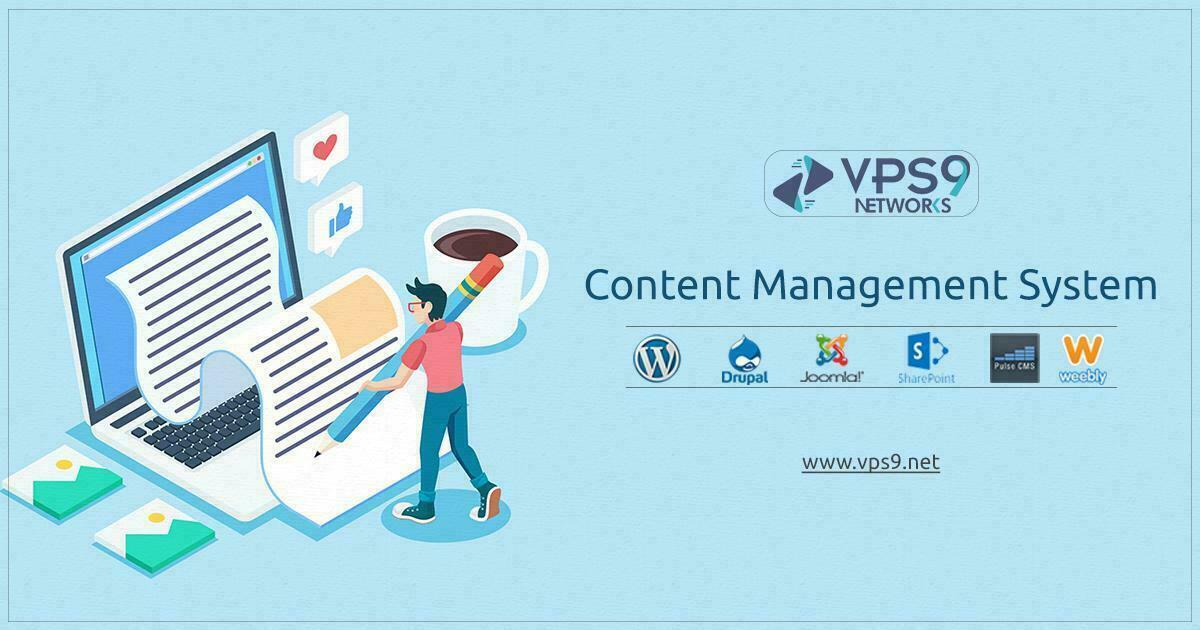 What is Content Management System (CMS)? - VPS9.Net