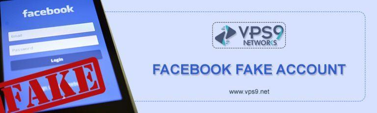 Facebook Fake Accounts | Say no to Fake account - VPS9.Net